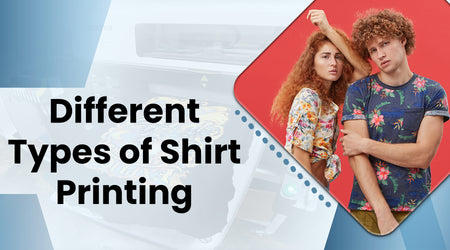 The Ultimate Guide to the 8 Most Common Types of Shirt Printing – DTF ...