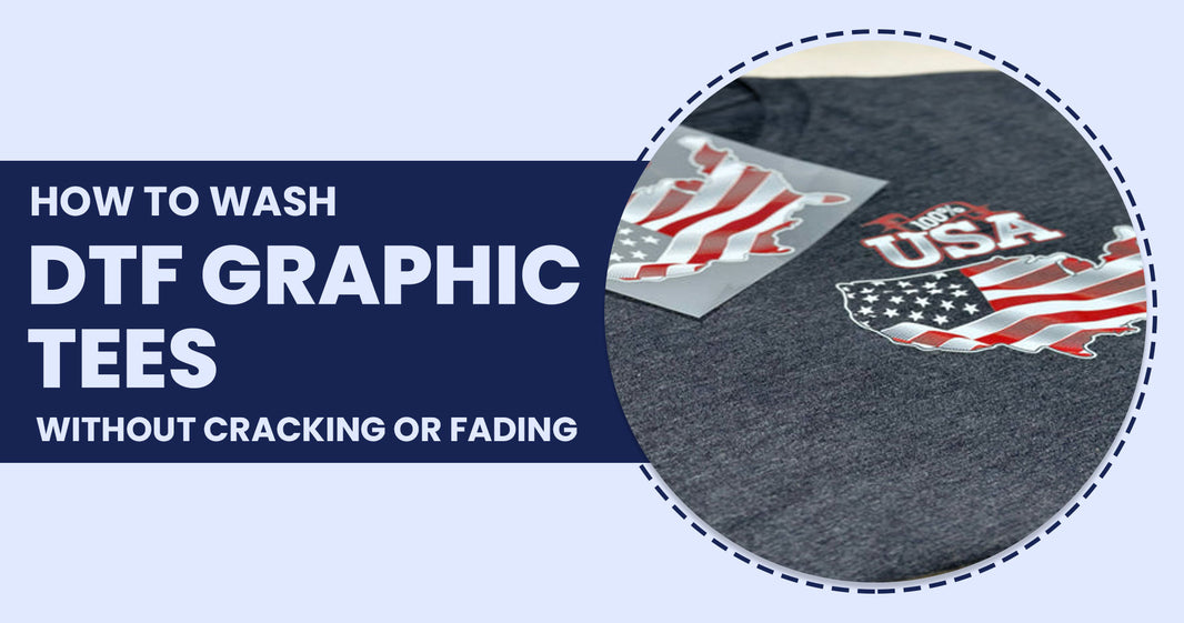 How to wash DTF printed graphic tees: Tips and Tricks