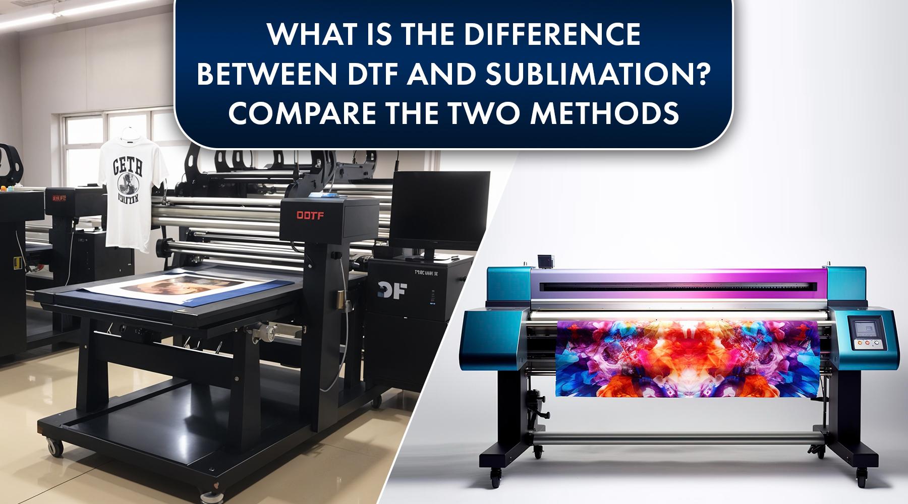 DTF vs Sublimation: Which Printing Method is Best? | DTFNC