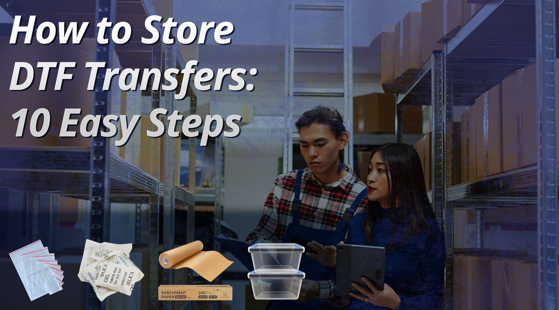 How to Store DTF Print Transfer? - DTF NC